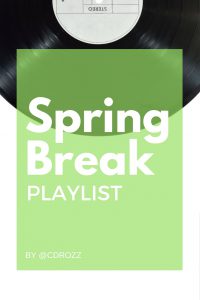 Spring Break Playlist - Hello Fun Seekers